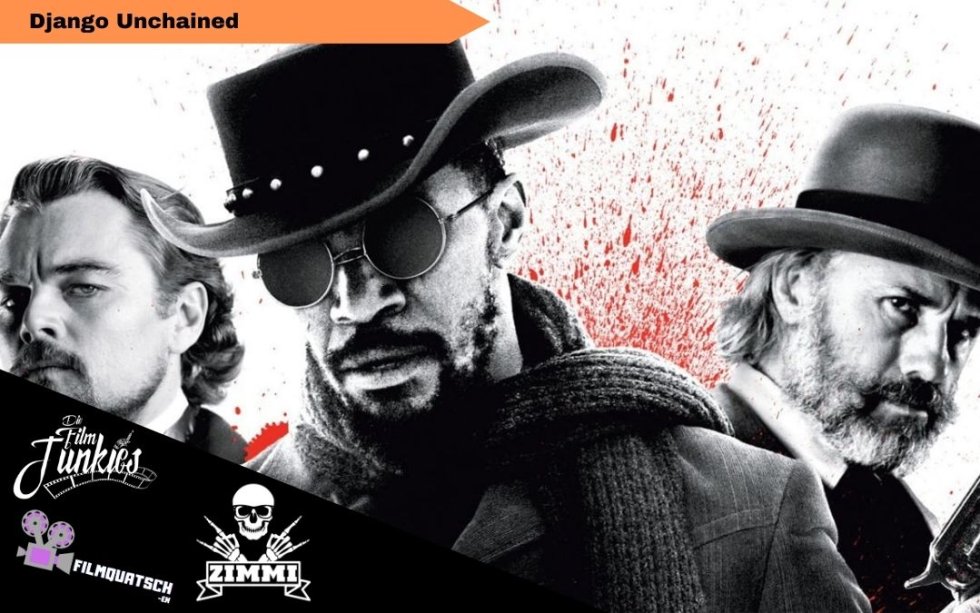 Django Unchained - Die Film Junkies